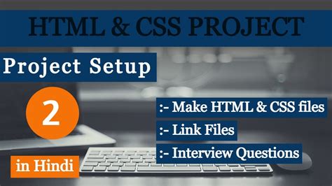 Html Css Project In Hindi 2 Project Setup Html And Css Full Project For Beginners In Hindi