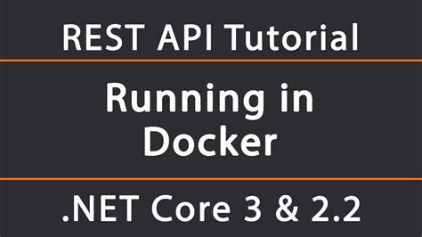 Running In Docker Aspnet Core 22 Rest Api Tutorial 14 Youtube