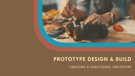 Designing And Building A Prototype