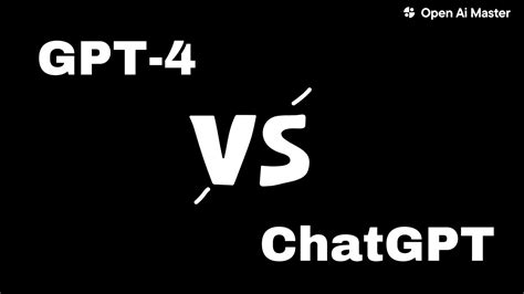 What Is The Difference Between GPT 4 And ChatGPT