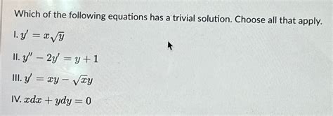 Solved Which Of The Following Equations Has A Trivial