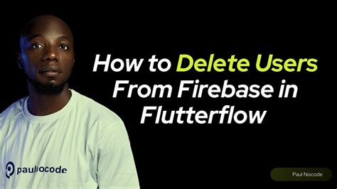 How To Delete Users From Firebase In Flutterflow Youtube