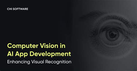 Chi Software On Linkedin Computervision Aiappdevelopment Artificialintelligence Aisoftware