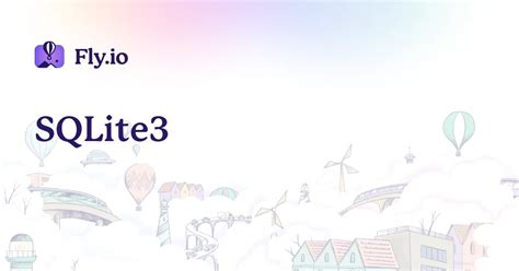 Sqlite3 · Fly Docs