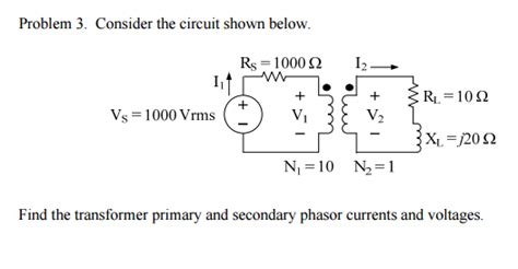 Solved Consider The Circuit Shown Below Find The Chegg Com