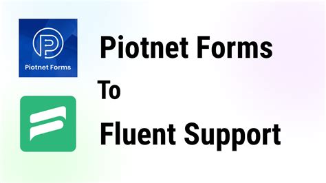 Automate Piotnet Forms With Fluent Support Integration Bit Apps