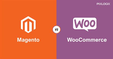 Woocommerce Vs Magento Which Is Best Ecommerce Platform In 2024