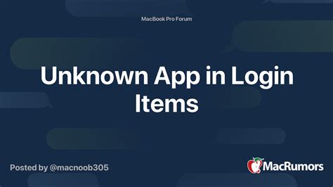unknown app in login items macrumors forums