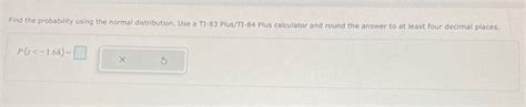 Solved In The Standard Normal Distribution Find The Z Value Chegg
