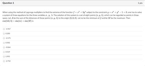 solved when using the method of lagrange multipliers to find
