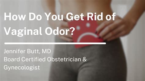 How Do You Get Rid Of Vaginal Odor YouTube