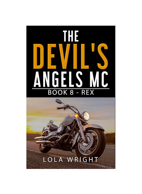 The Devils Angels Mc Book 8 Rex Paperback Lola Wright