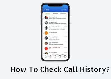 How To Check Call History The Definitive Guide