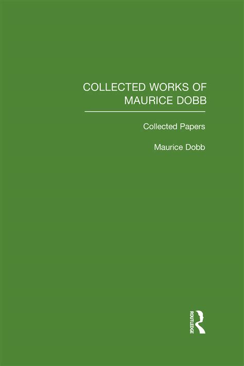 Entrepreneur Theories 3 Collected Works Of Maurice Dobb Maurice