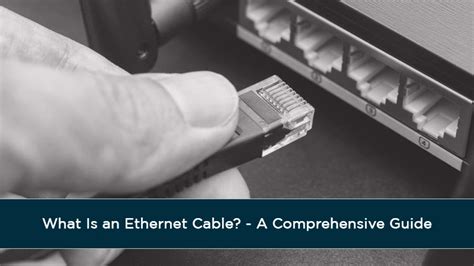 What Is An Ethernet Cable A Comprehensive Guide