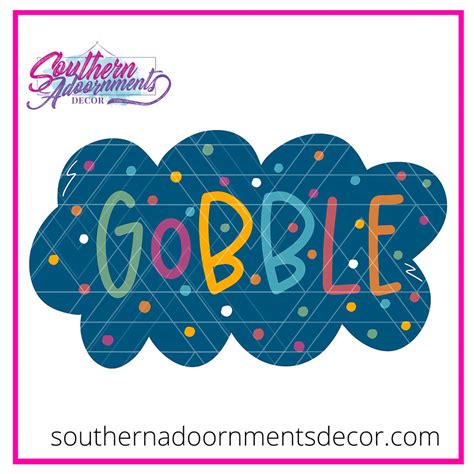 Gobble Word Bubble Template And Digital Cut File Southern Adoornments Decor