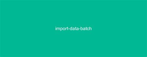Import Data Batch