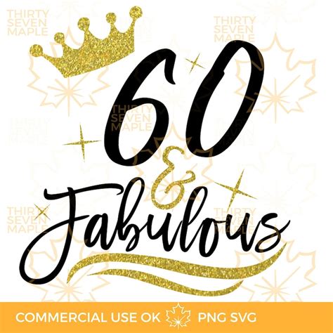 60 And Fabulous Svg File 60 Birthday Design 60 And Fabulous Etsy