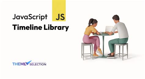 10 Useful Javascript Timeline Library 2024 Themeselection