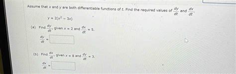 Solved Assume That X And Y Are Both Differentiable Functions Of T