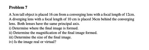 Solved A Cm Tall Object Is Placed Cm From A Converging Chegg Com