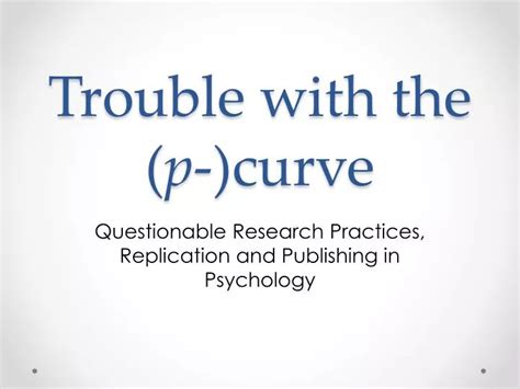 PPT Trouble With The P Curve PowerPoint Presentation Free Download ID 1885523