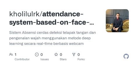 github kholilulrk attendance system based on face recognition using