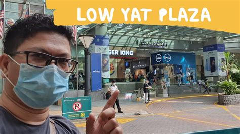 Low Yat Plaza Bukit Bintang Kuala Lumpur The Place To Go For Your