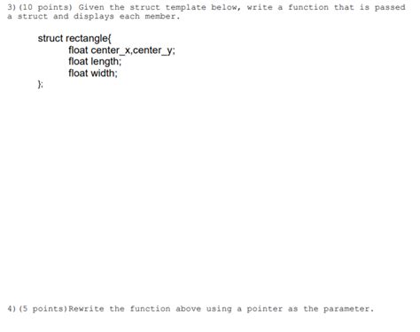 Solved 3 10 Points Given The Struct Template Below Write