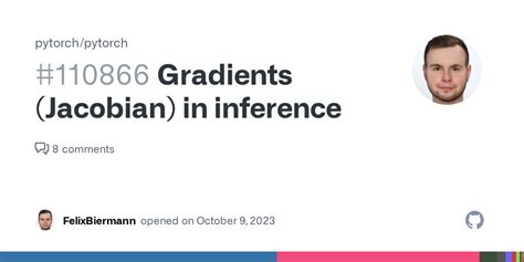 Gradients Jacobian In Inference · Issue 110866 · Pytorchpytorch · Github