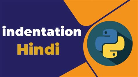 Indentation In Python Hindi Youtube