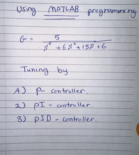 Using MATLAB Programming G S3 6s2 15ss 65 Tuning By Chegg