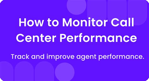 How To Monitor Call Center Performance In 2025