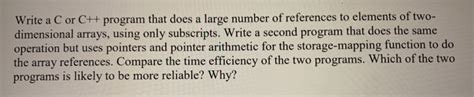 Solved Write A C Or C Program That Does A Large Number Of
