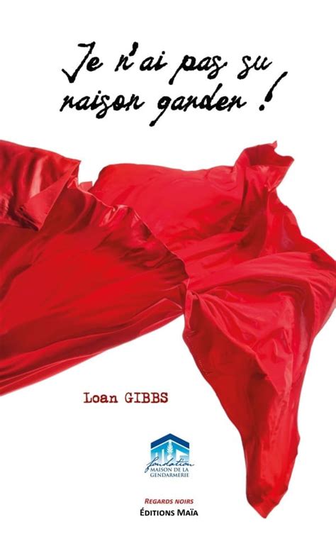 Je Nai Pas Su Raison Garder Par Loan Gibbs • Achat En Ligne Avec