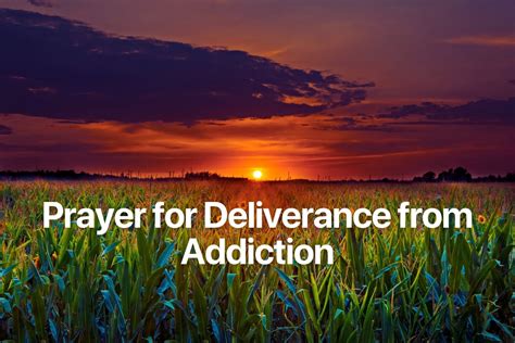 Powerful Prayer For Deliverance From Addiction Find Freedom Today