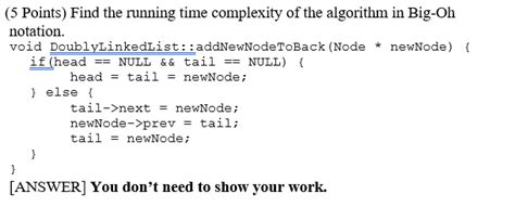 Solved 5 Points Find The Running Time Complexity Of The