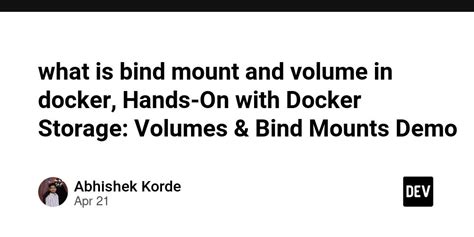 What Is Bind Mount And Volume In Docker Hands On With Docker Storage