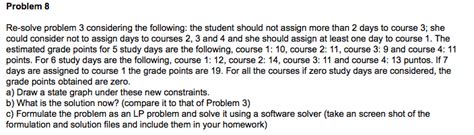 Problem Re Solve Problem Considering The Chegg Com