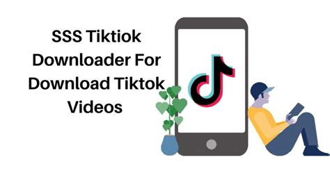 Sss Tik Tok Downloader For Download Tik Tok Videos Features Uses Etc