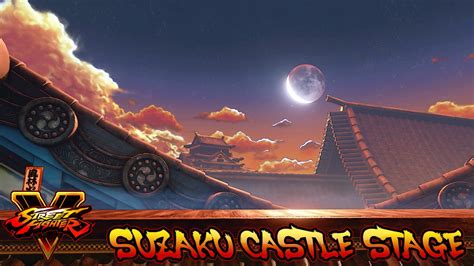 Street Fighter V 5 Suzaku Castle Stage Theme [all Parts Mix] Youtube