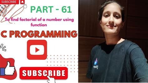To Find The Factorial Of A Number Using A Function In C Programming