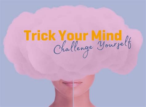 4 Hacks To Trick Your Mind