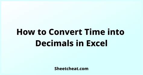 How To Convert Time Into Decimals In Excel