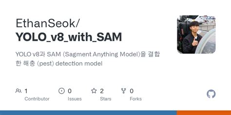Github Ethanseok Yolo V8 With Sam Yolo V8과 Sam Sagment Anything Model 을 결합한 해충 Pest
