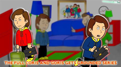 Coris And Goris Gets Grounded The Full Episodes Of Movie Youtube