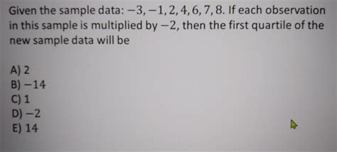 Solved Given The Sample Data 3 124678 If Each