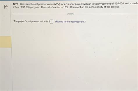 Solved NPV Calculate The Net Present Value NPV For A Chegg