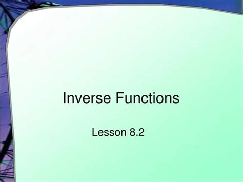 PPT Inverse Functions PowerPoint Presentation Free Download ID 439317