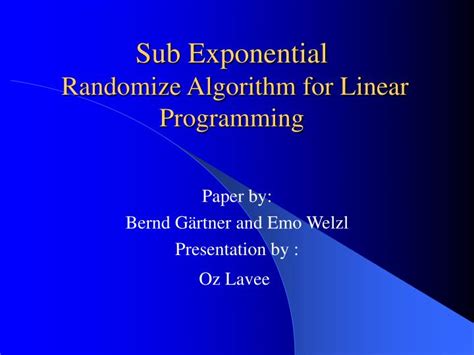 Ppt Sub Exponential Randomize Algorithm For Linear Programming Powerpoint Presentation Id